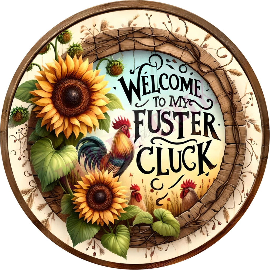 WREATH SIGN | WELCOME TO MY FUSTER CLUCK | ROOSTER | 2137