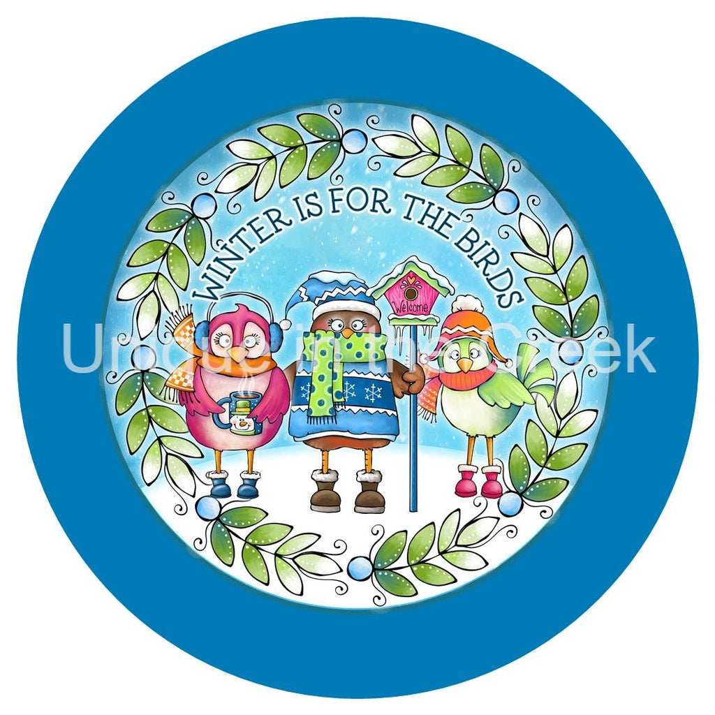 VINYL DECAL | WINTER IS FOR THE BIRDS | FUNNY BIRDS | WINTER